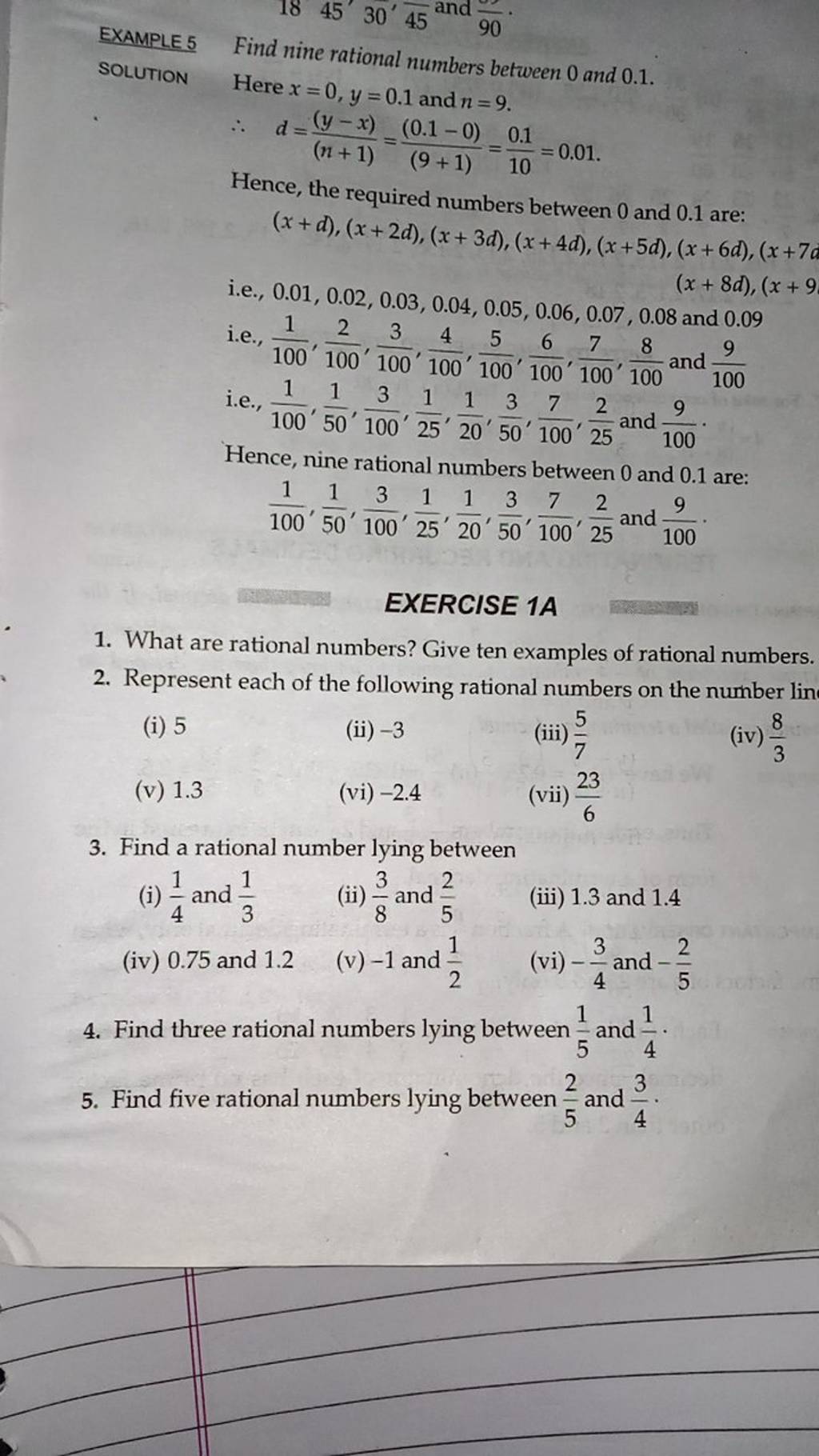 EXAMPLE 5 Find nine rational numbers between 0 and 0.1. SOLUTION Here x=0..