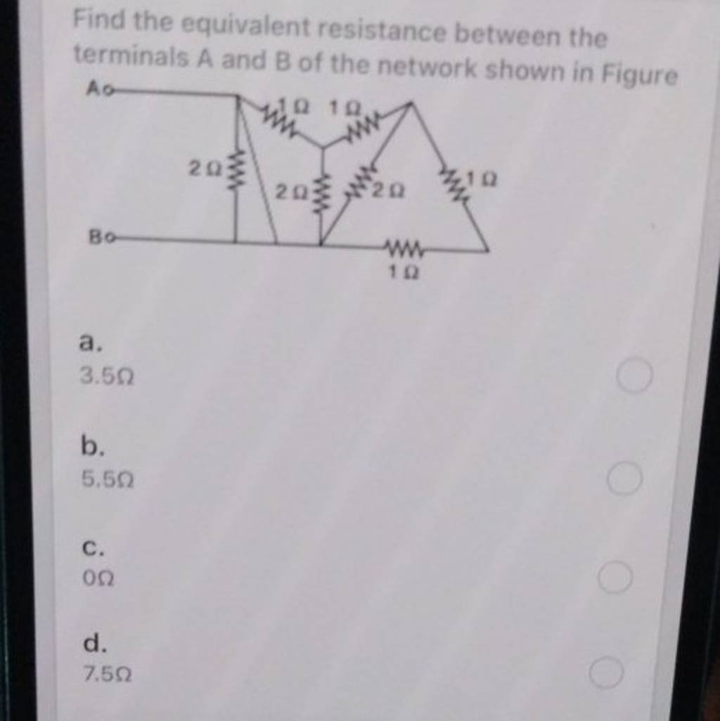 Find the equivalent resistance between the terminals A and B of the netwo..