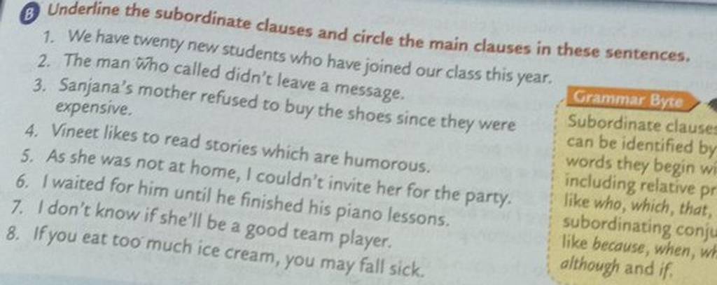 Underline the subordinate clauses and circle the main clauses in these se..