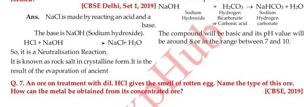 [CBSE Delhi, Set 1, 2019] NaOH The base is NaOH (Sodium hydroxide). The