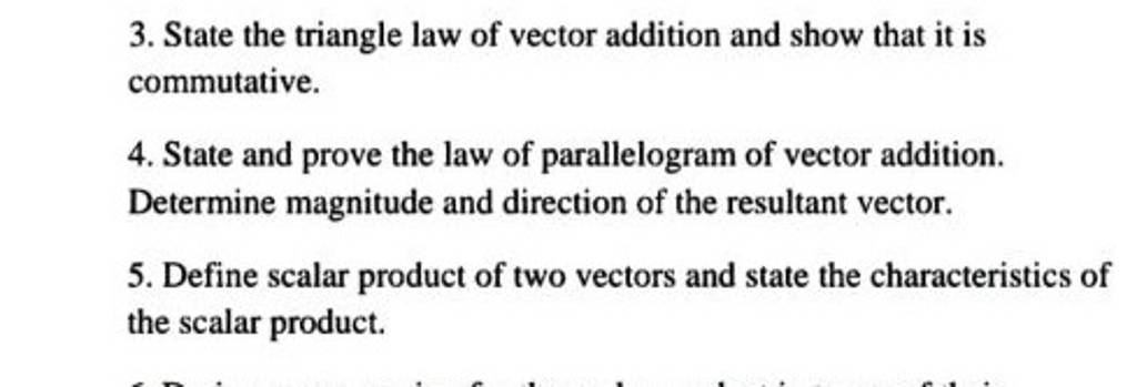 3. State the triangle law of vector addition and show that it is commutat..