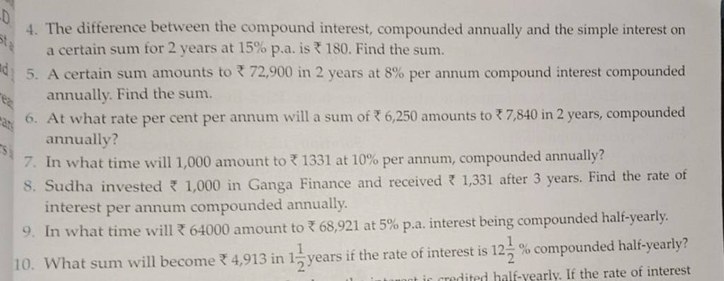 4. The difference between the compound interest, compounded annually and