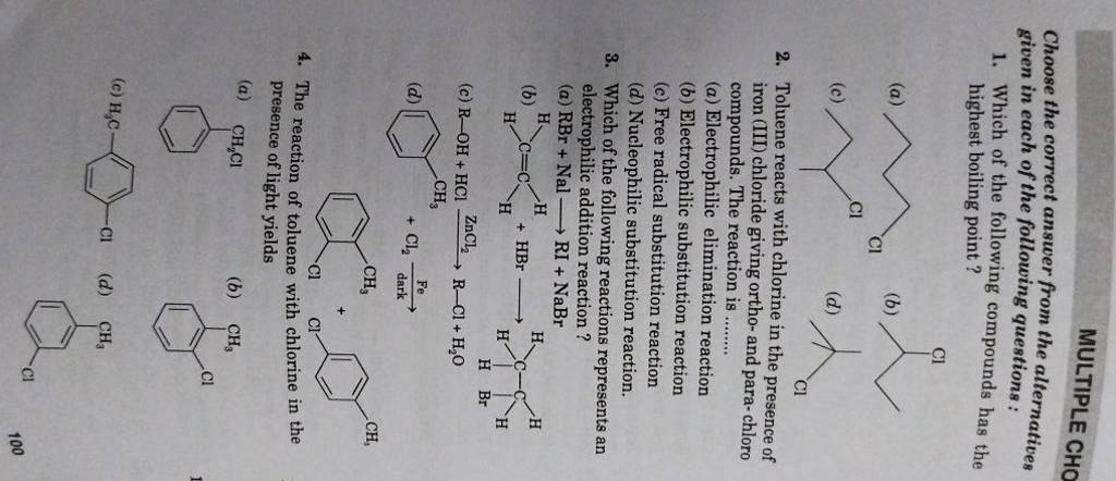 The reaction of toluene with chlorine in the presence of light yields..