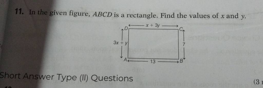 11. In the given figure, ABCD is a rectangle. Find the values of x and y...