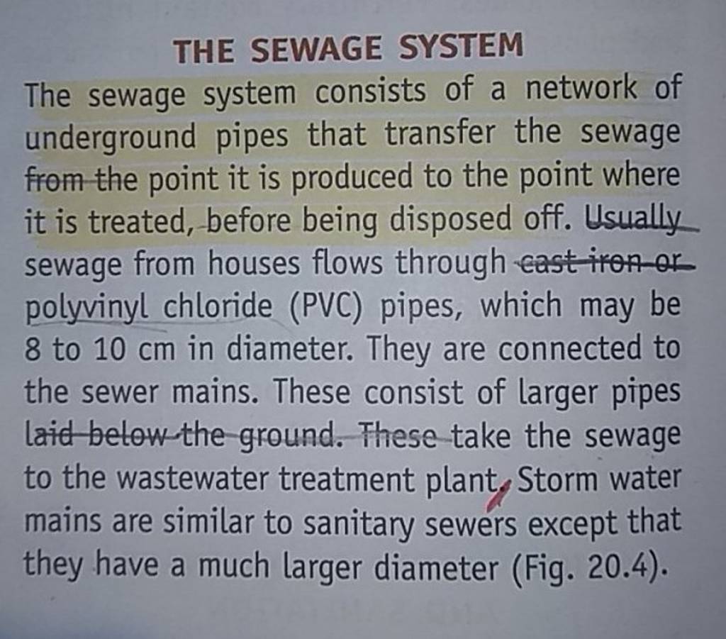 THE SEWAGE SYSTEM The sewage system consists of a network of underground