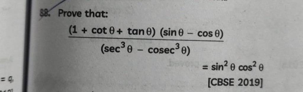 88. Prove that: \[ \begin{array}{l} \frac{(1+\cot \theta+\tan \theta)(\si..