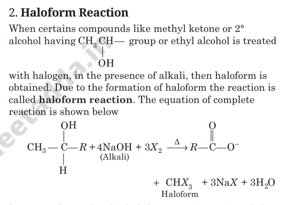 2. Haloform Reaction When certains compounds like methyl ketone or 2∘ alc..