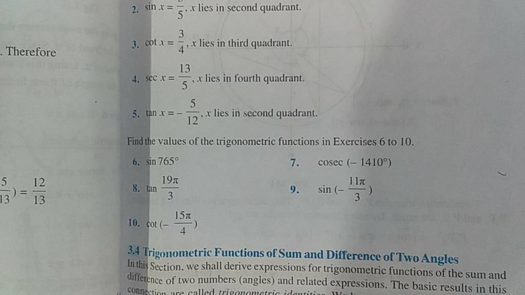2. sinx=55 ,x lies in second quadrant. Therefore 3. cotx=43 ,x lies in th..