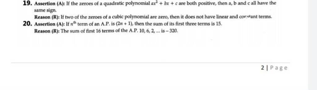 19. Assertion (A): If the zeroes of a quadratic polynomial ax2+bx+c are b..