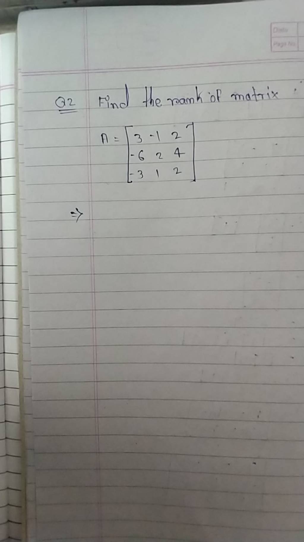 Q2 Find The Rank Of Matrix Aleft Begin Array Ccc 3 And 1 And 2