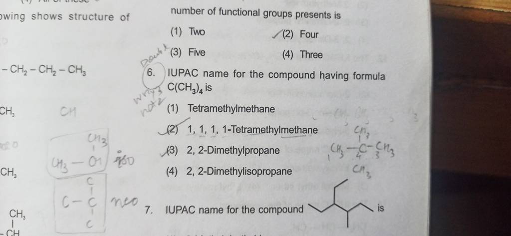 −CH2 −CH2 −CH3 6. IUPAC name for the compound having formula C(CH3 )4 i..