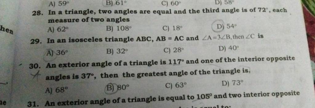 28. In a triangle, two angles are equal and the third angle is of 72∘, ea..