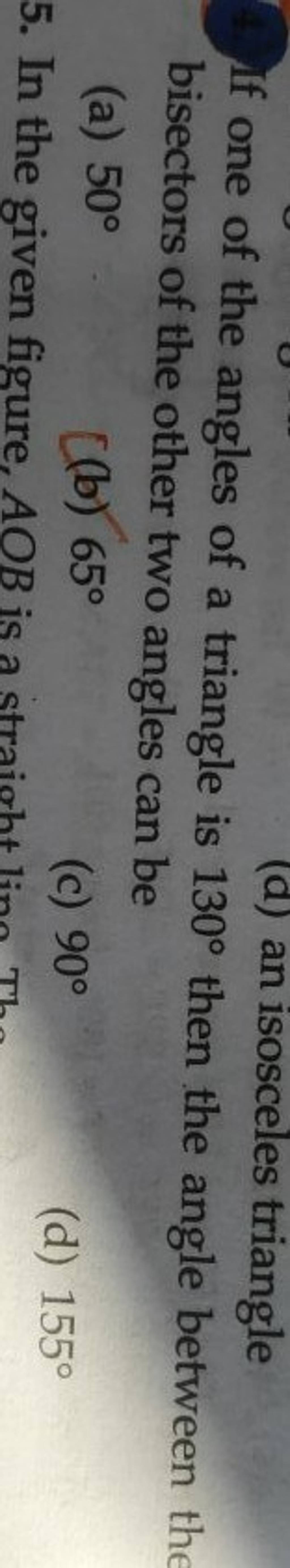 If one of the angles of a triangle is 130∘ then the angle between the bis..