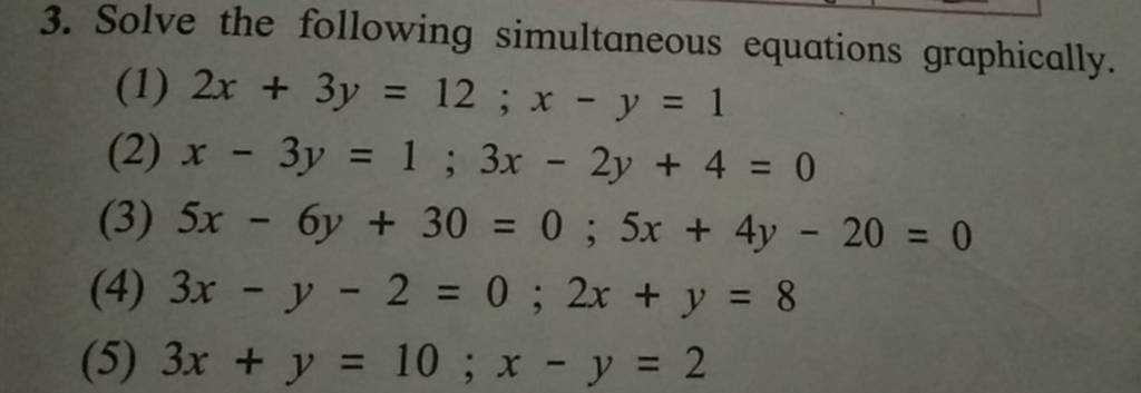 3. Solve the following simultaneous equations graphically. (1) 2x+3y=12;x..
