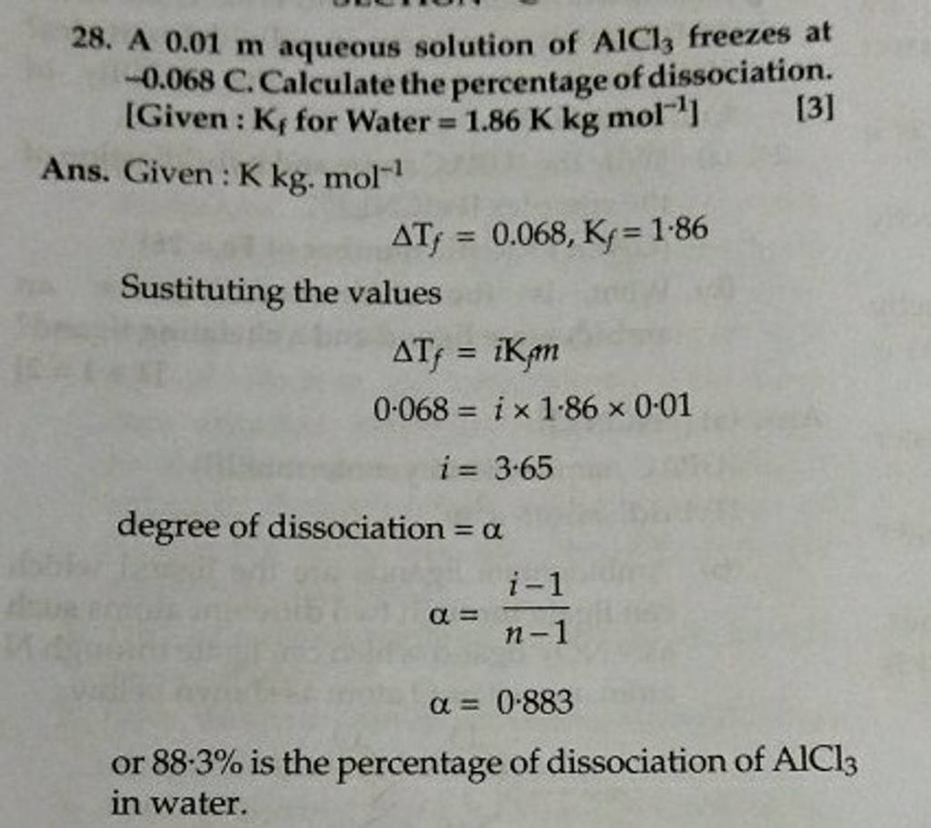 28. A 0.01 m aqueous solution of AlCl3 freezes at −0.068C. Calculate the..