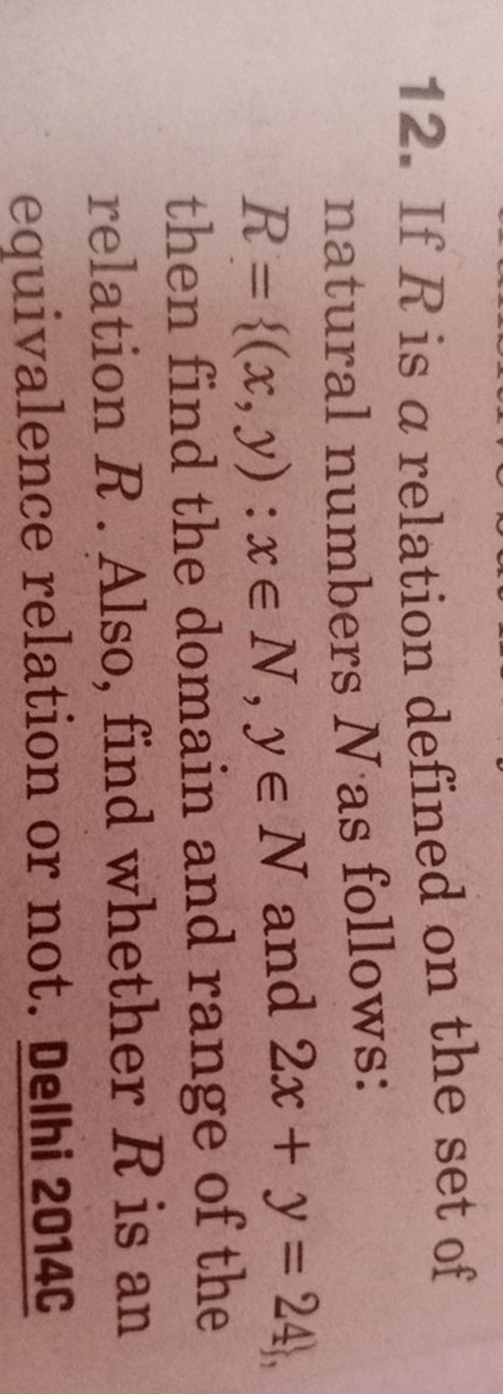 12. If R is a relation defined on the set of natural numbers N as follows..