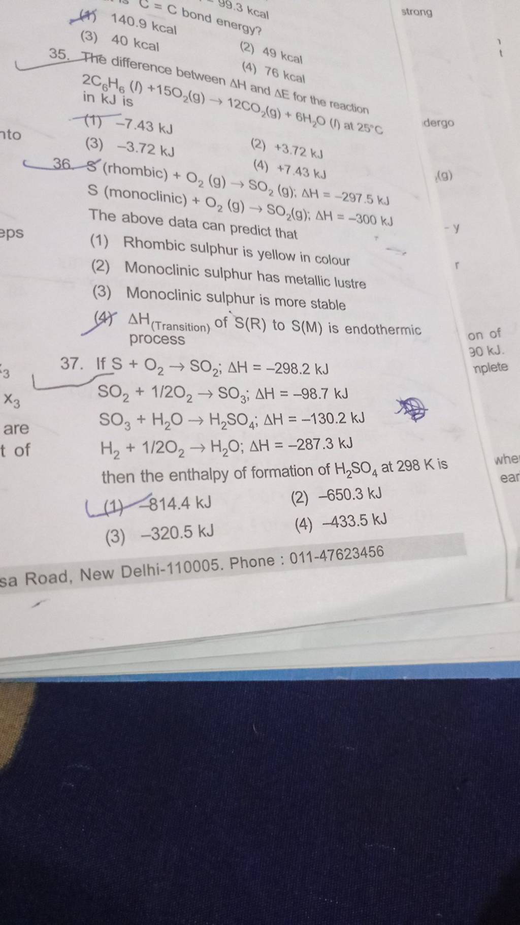 If S+O2 →SO2 ;ΔH=−298.2 kJ on of 30 kJ. nplete SO2 +1/2O2 →SO3 ;ΔH=−98.7