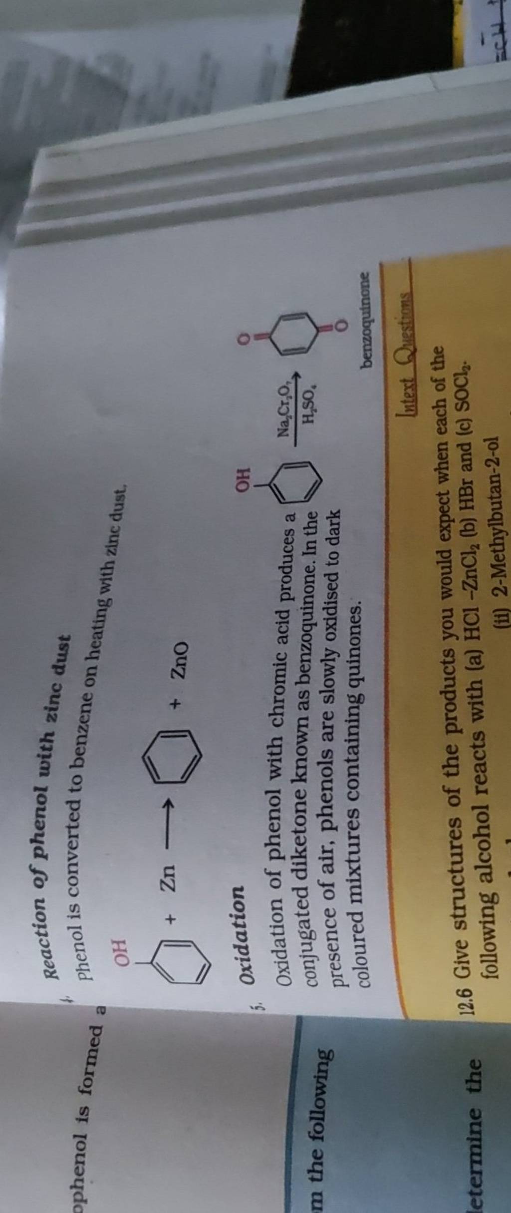 Reaction Of Phenol With Zinc Dust Phenol Is Converted To Benzene On Heati
