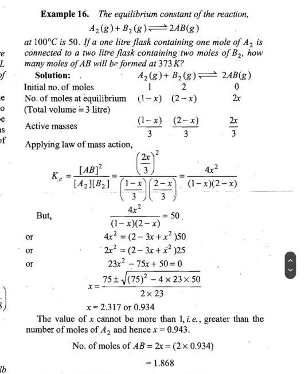 Example 16. The equilibrium constant of the reaction, A2 (g)+B2 (g)⇌2AB(g..