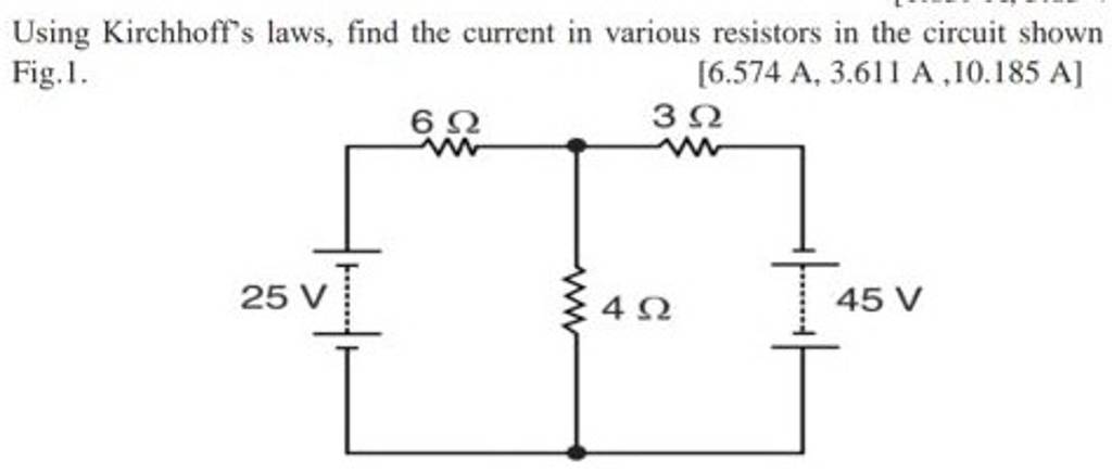 Using Kirchhoff's laws, find the current in various resistors in the circ..