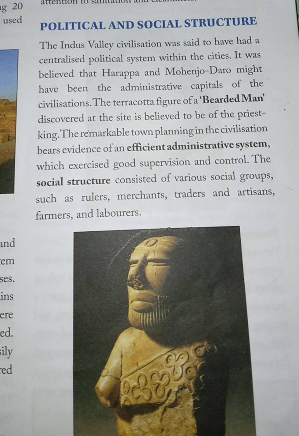 used POLITICAL AND SOCIAL STRUCTURE The Indus Valley civilisation was sai..