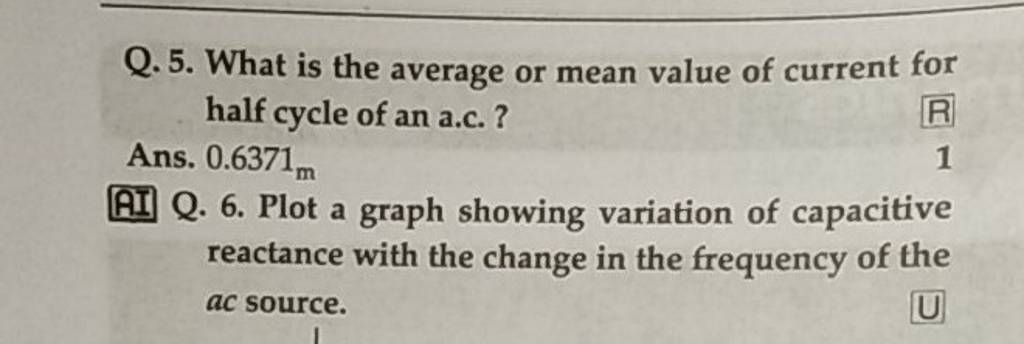 Q.5. What is the average or mean value of current for half cycle of an a...
