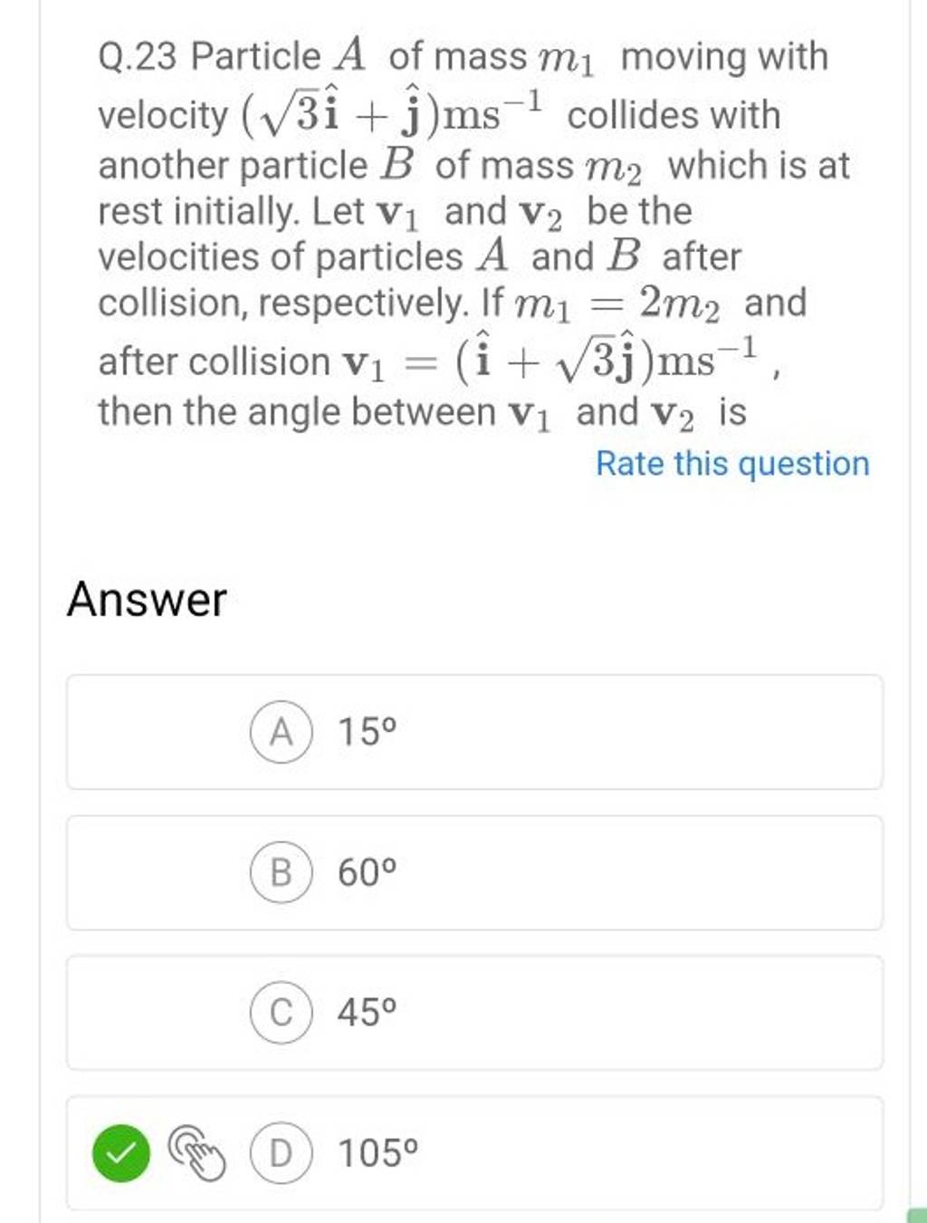 Q 23 Particle A Of Mass M1 Moving With Velocity 3 I J Ms−1 Collides