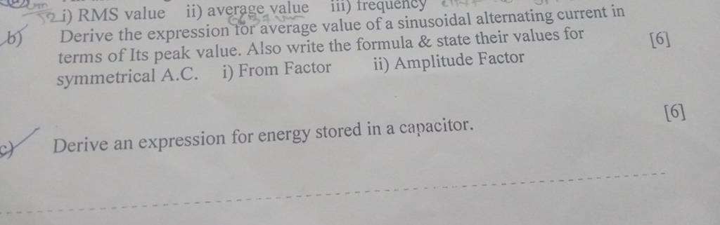 b) Derive the expression tor average value of a sinusoidal alternating cu..