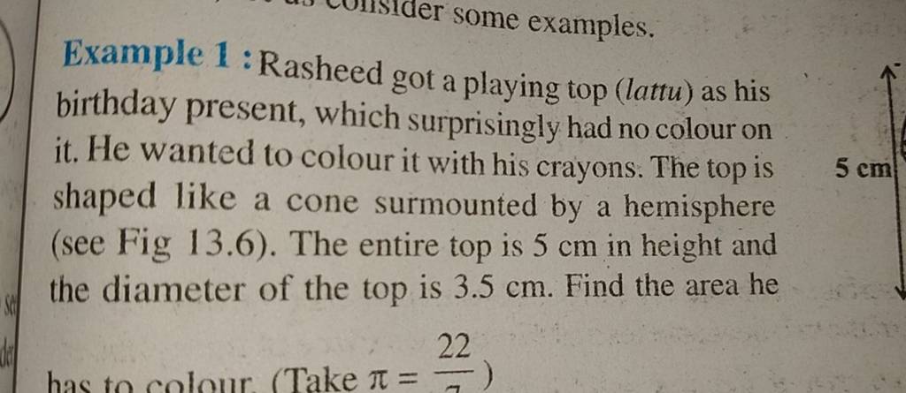 Example 1: Rasheed got a playing top (lattu) as his birthday present, whi..