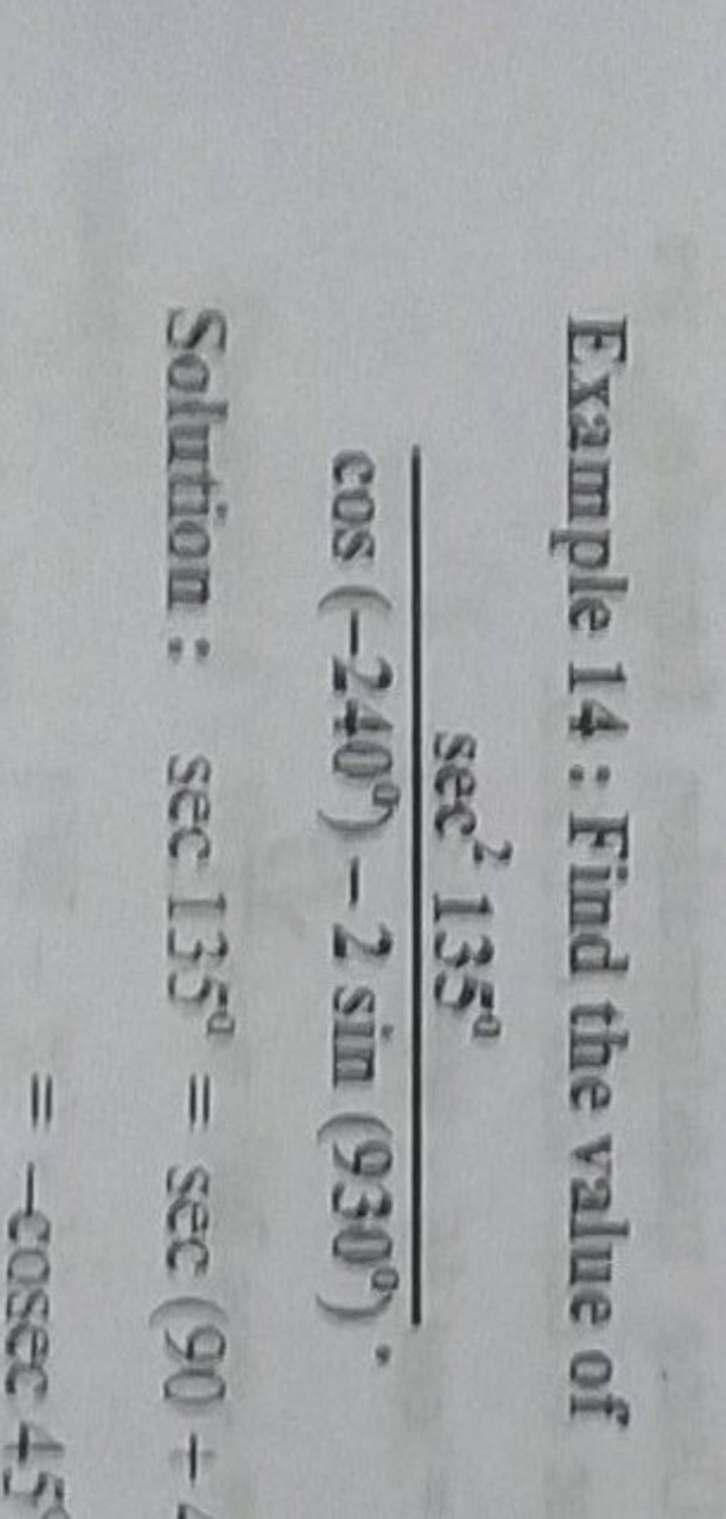 Example 14: Find the value of cos(−240∘)−2sin(930∘)sec2135∘ Solution : s..