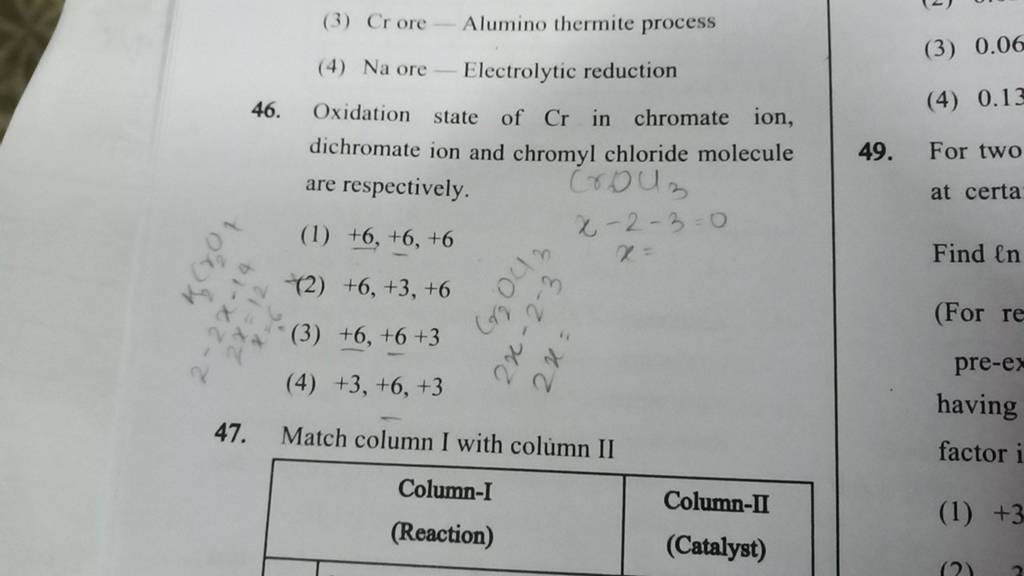 Oxidation state of Cr in chromate ion, dichromate ion and chromyl chlorid..