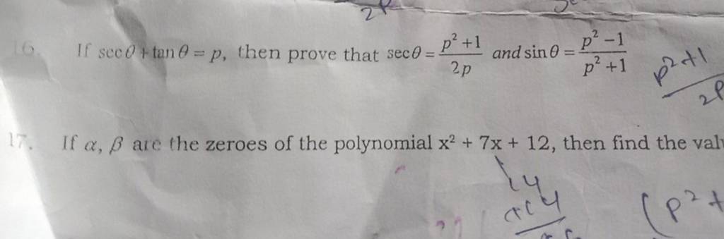 If secθ+tanθ=p, then prove that secθ=2pp2+1 and sinθ=p2+1p2−1 17. If α,..