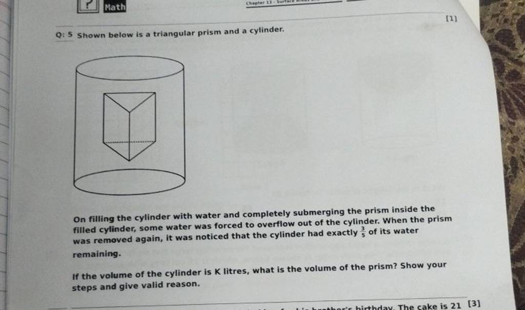 Math [1] Q: 5 shown below is a triangular prism and a cylinder. On fillin..