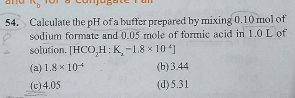 Calculate the pH of a buffer prepared by mixing 0.10 mol of sodium format..