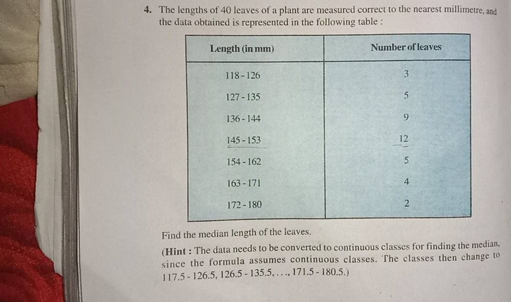 4. The lengths of 40 leaves of a plant are measured correct to the neares..