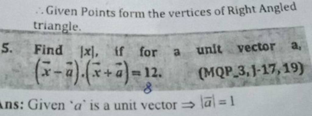 ∴ Given Points form the vertices of Right Angled triangle. 5. Find ∣x∣, i..