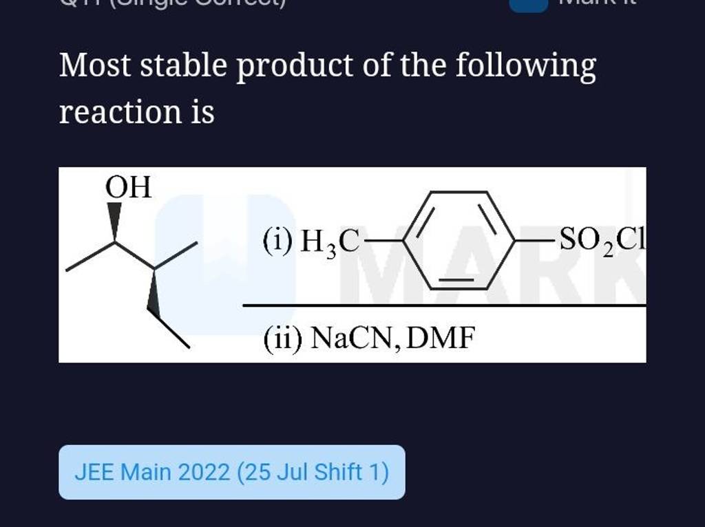 Most stable product of the following reaction is (i) (ii) NaCN,DMF JEE Ma..