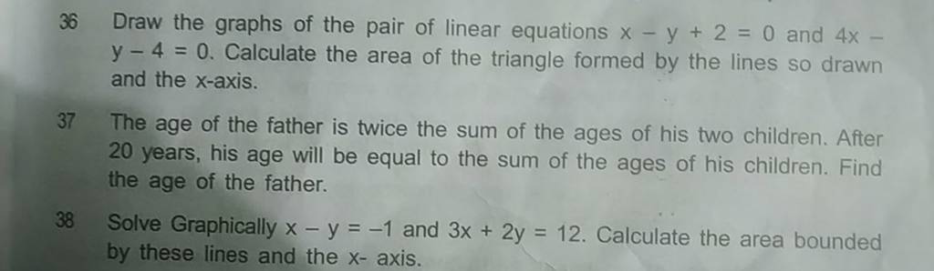 36 Draw The Graphs Of The Pair Of Linear Equations X−y 2 0 And 4x− Y−4 0