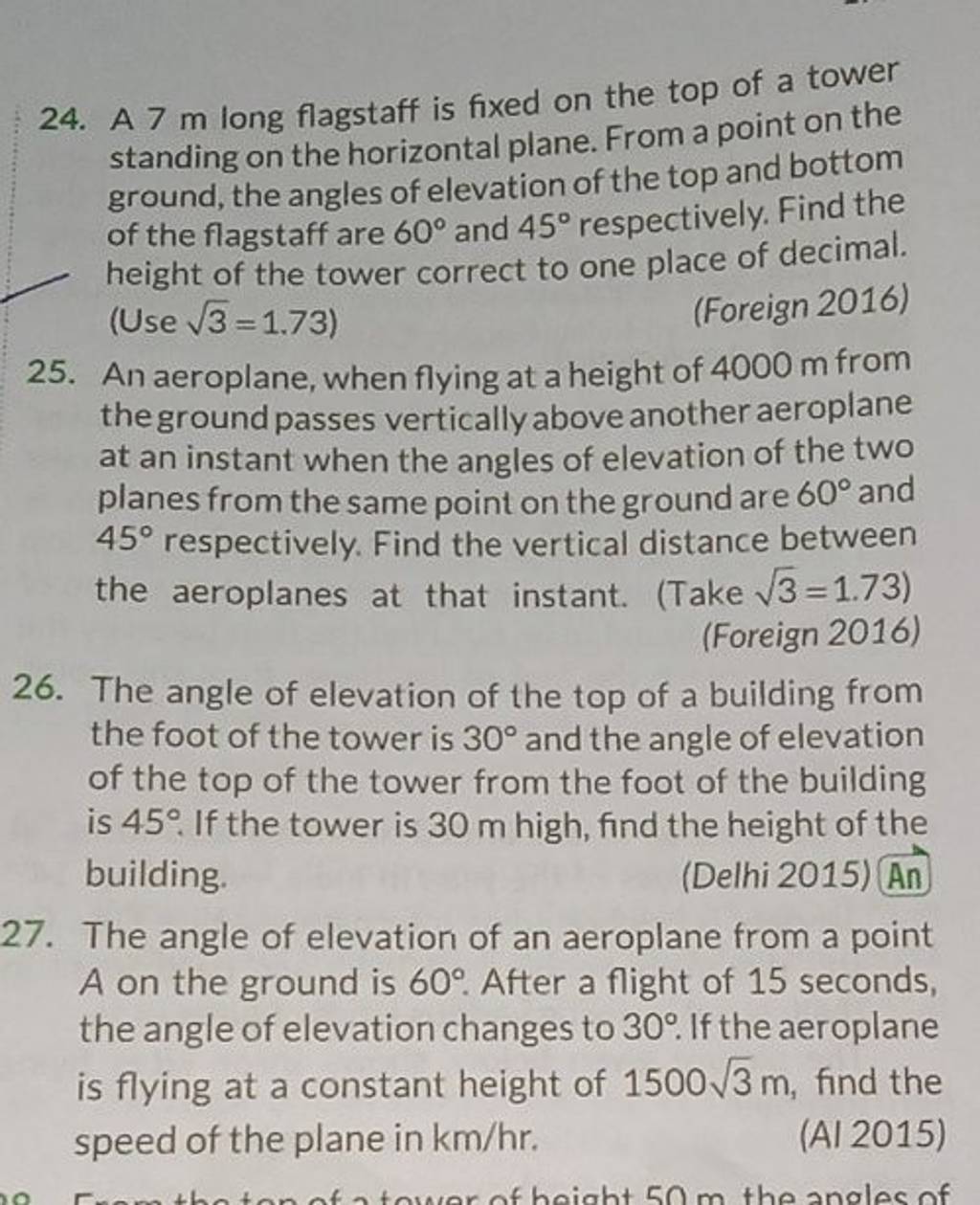 24. A 7 m long flagstaff is fixed on the top of a tower standing on the h..