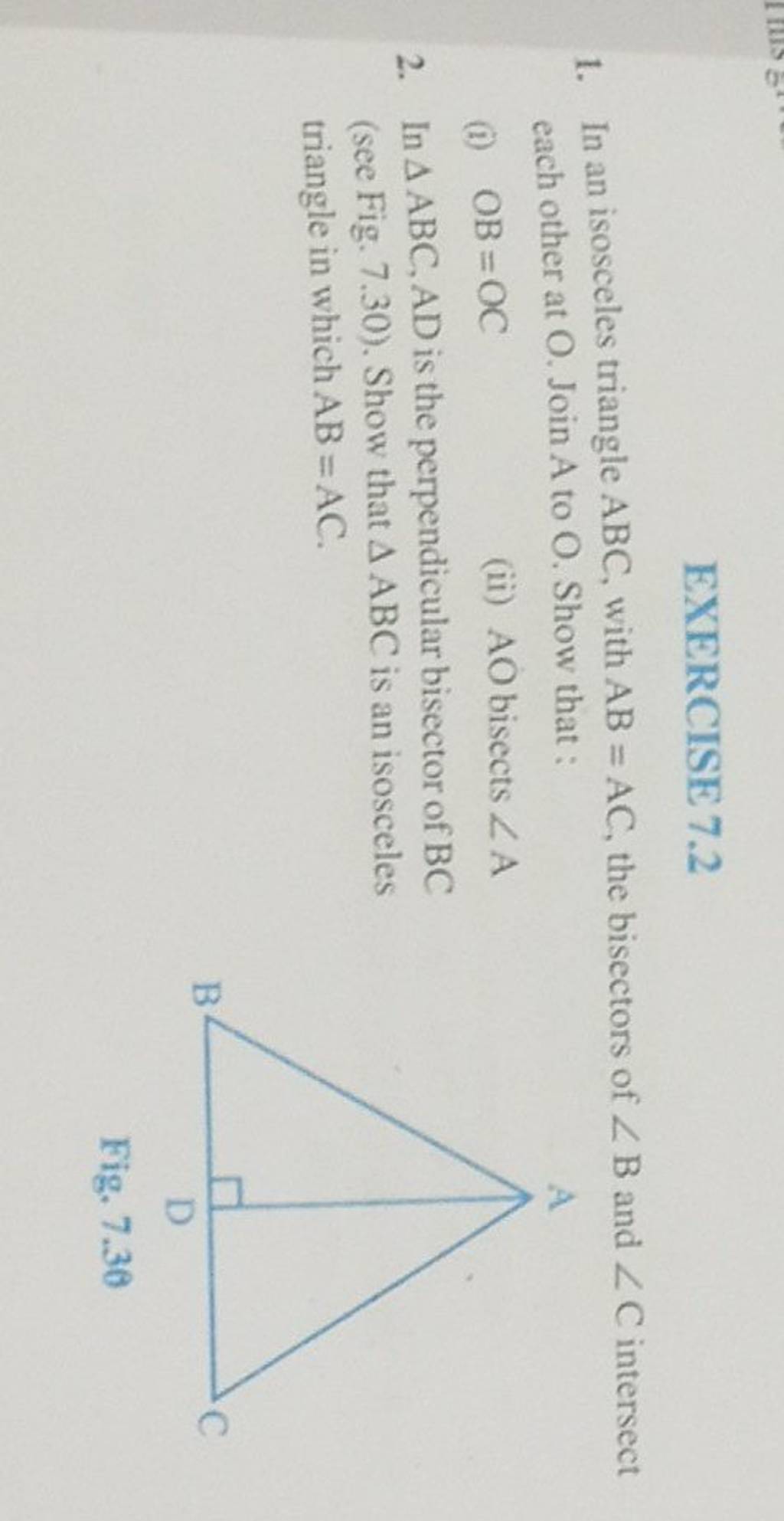 EXERCISE 7.2 1. In an isosceles triangle ABC, with AB=AC, the bisectors o..