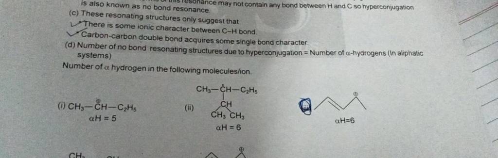 is also known as no bond resonance (c) These resonating structures only s..