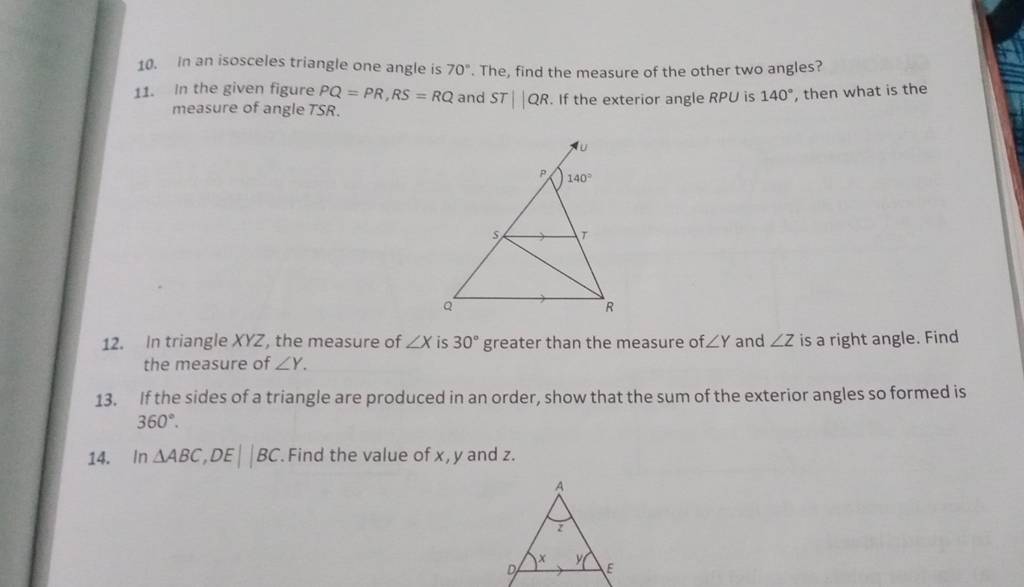 10. In an isosceles triangle one angle is 70∘. The, find the measure of t..