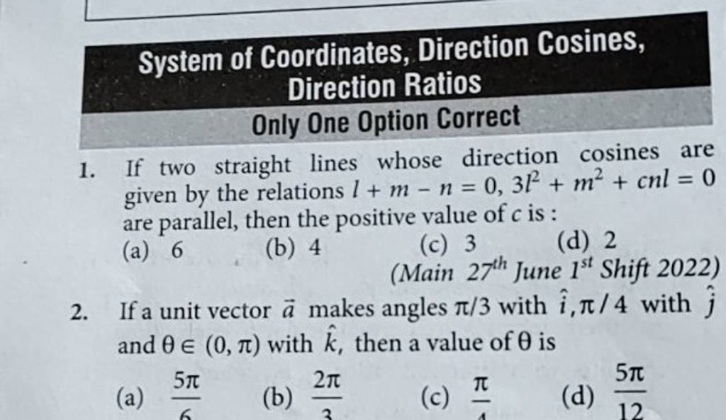 System of Coordinates, Direction Cosines, Direction Ratios Only One Optio.. System of Coordinates, Direction Cosines, Direction Ratios Only One Optio..