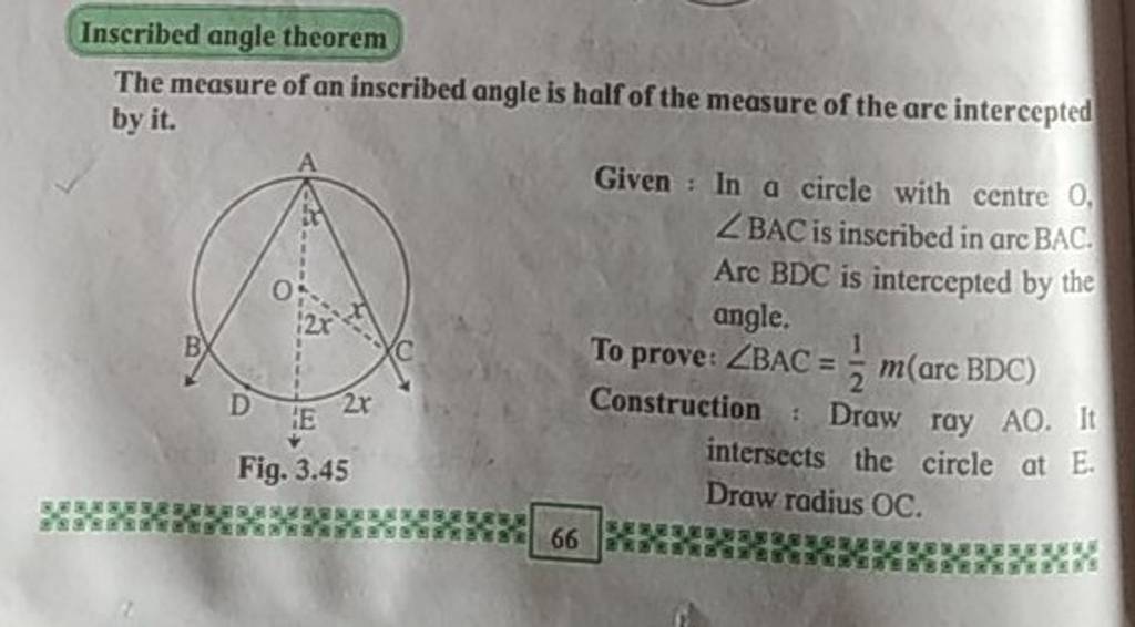 Inscribed angle theorem The measure of an inscribed angle is half of the