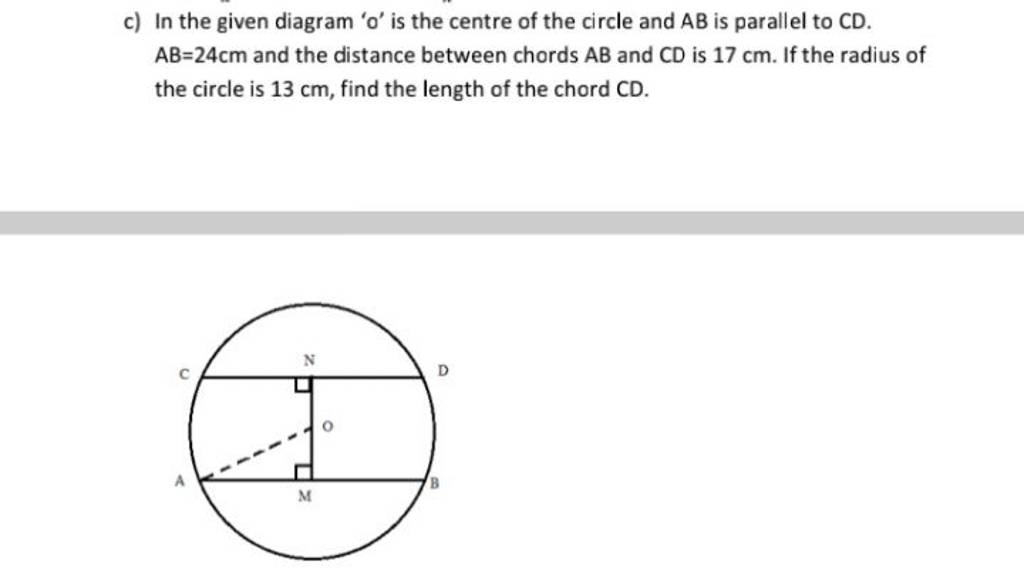 c) In the given diagram ' o ' is the centre of the circle and AB is paral..