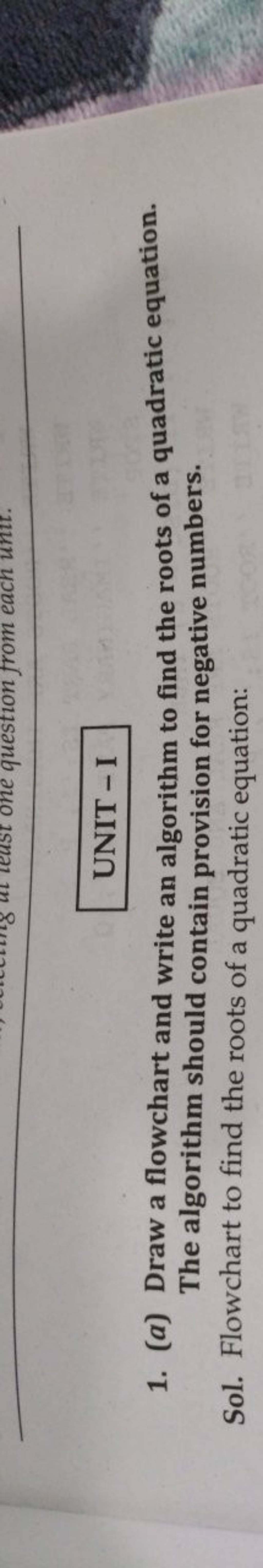 Unit I 1 A Draw A Flowchart And Write An Algorithm To Find The Roots