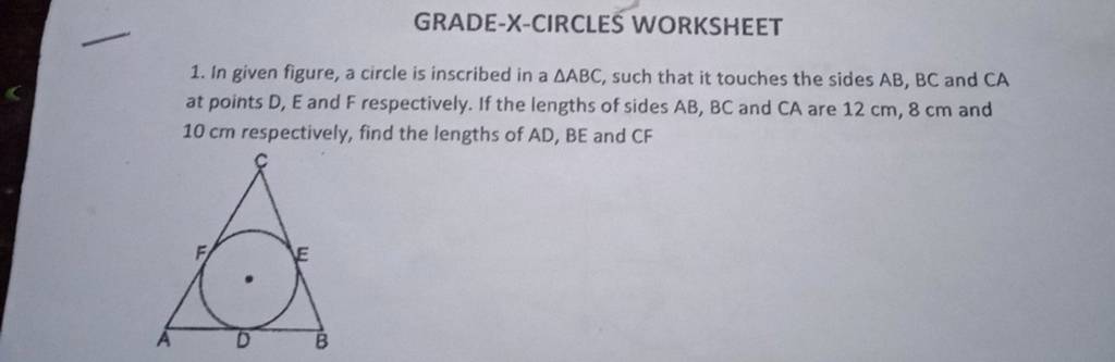 GRADE-X-CIRCLES WORKSHEET 1. In given figure, a circle is inscribed in a
