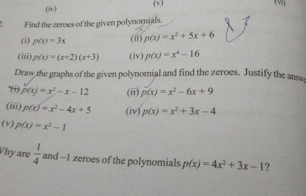 (iv) Find the zeroes of the given polynomials. (i) p(x)=3x (ii) p(x)=x2+5..