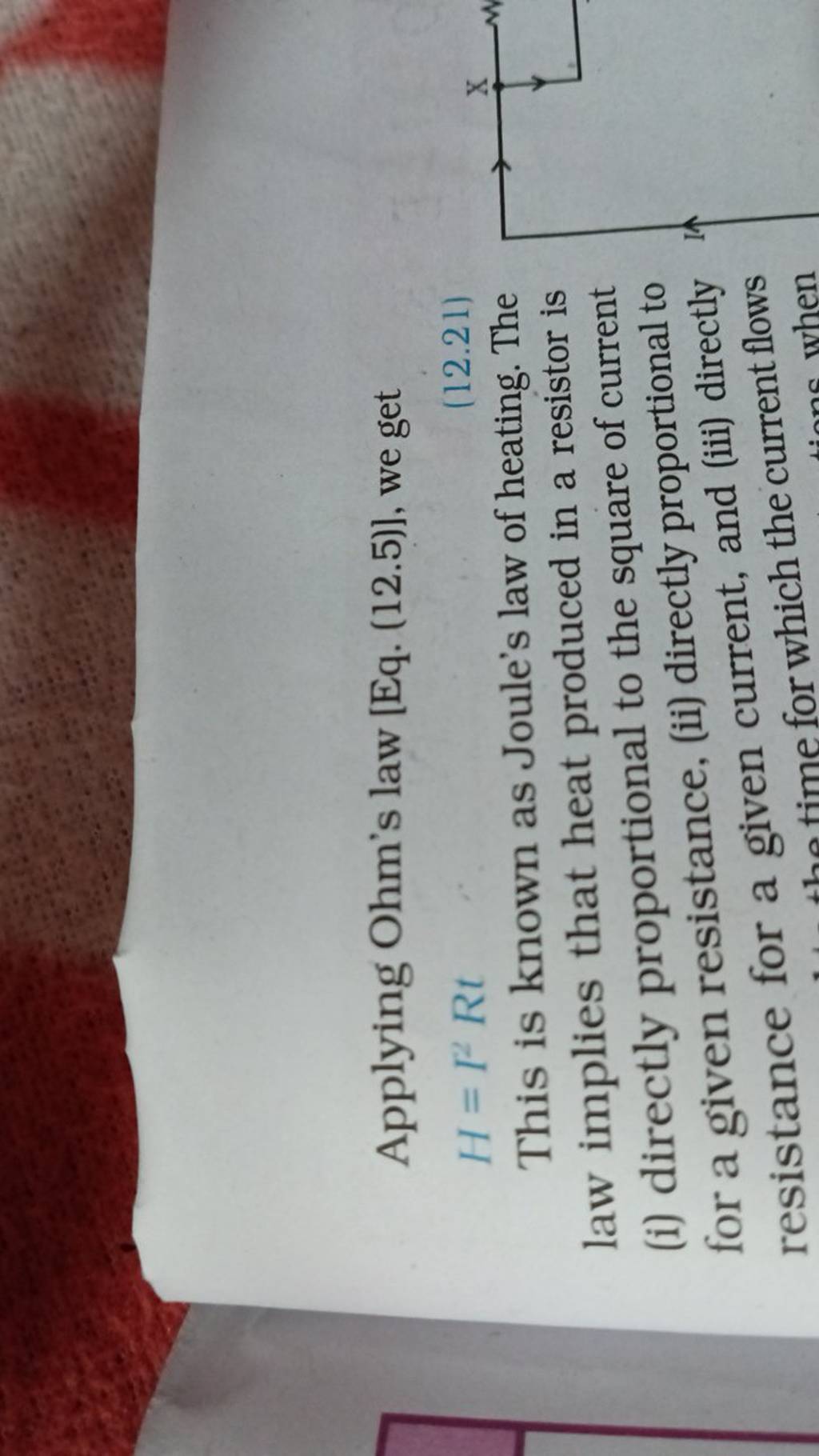 Applying Ohm's law [Eq. (12.5)], we get H=I2Rt(12.21)This is known as Jou..