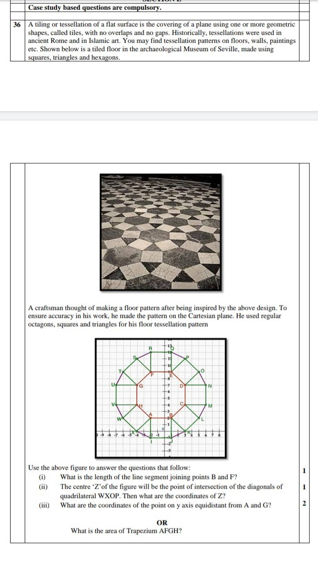 Case study based questions are compulsory. 36 A tiling or tessellation of..